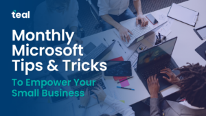Microsoft 365 Tips & Tricks - January 2026 | Teal
